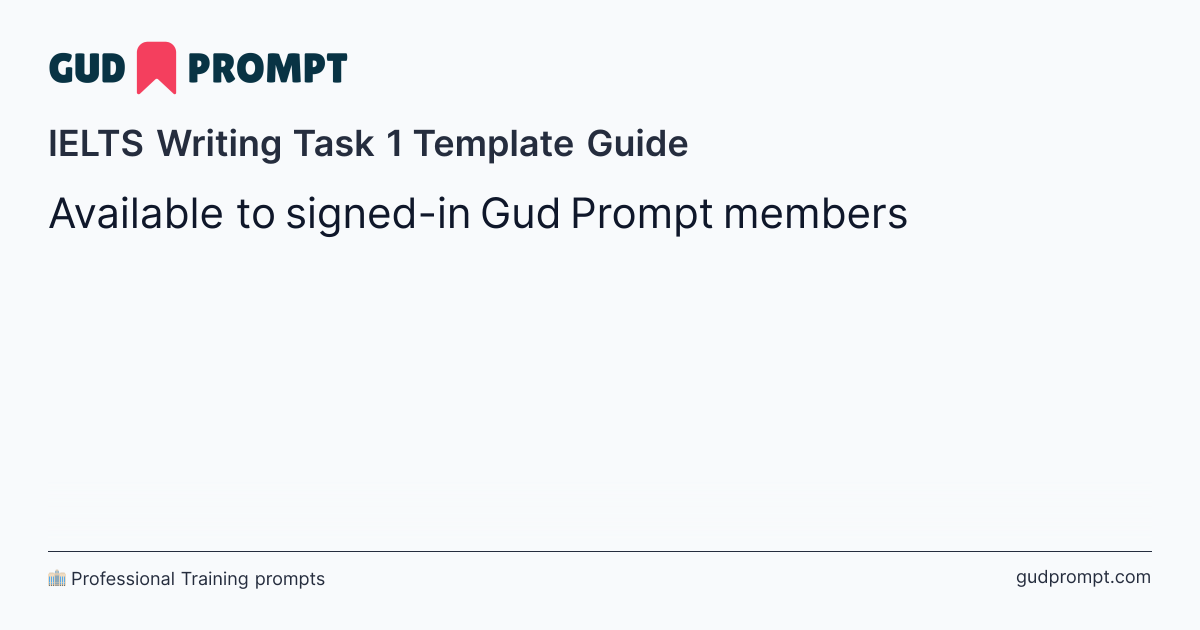IELTS Writing Task 1 Template Guide · Gud Prompt